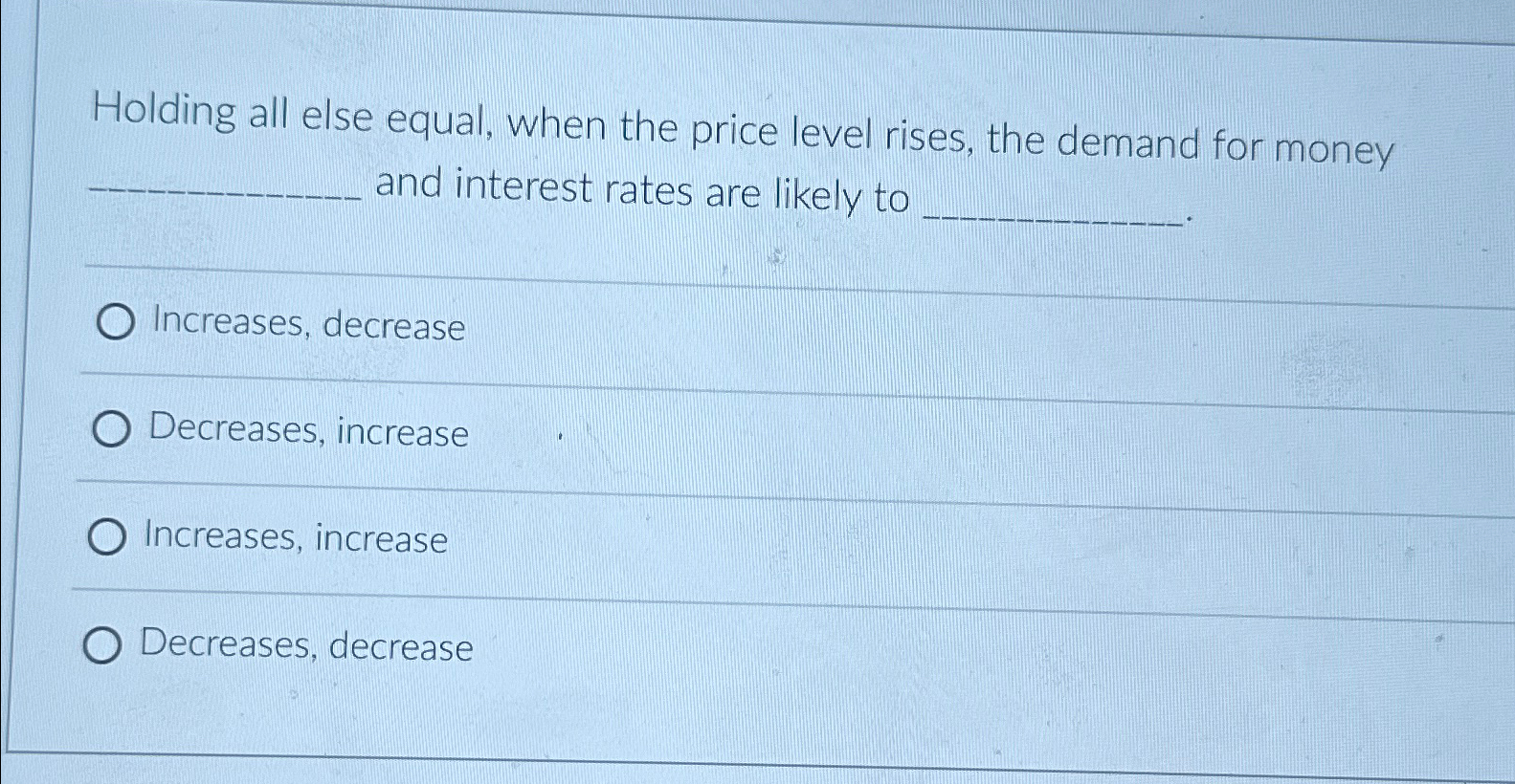 Solved Holding all else equal, when the price level rises, | Chegg.com