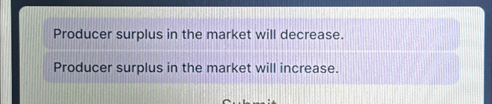 Solved Producer surplus in the market will decrease.Producer | Chegg.com