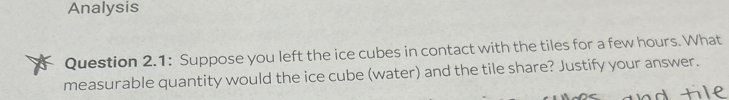 High Quality SOLUTION AnalysisQuestion 2.1: Suppose you left the ice cubes | Chegg.com