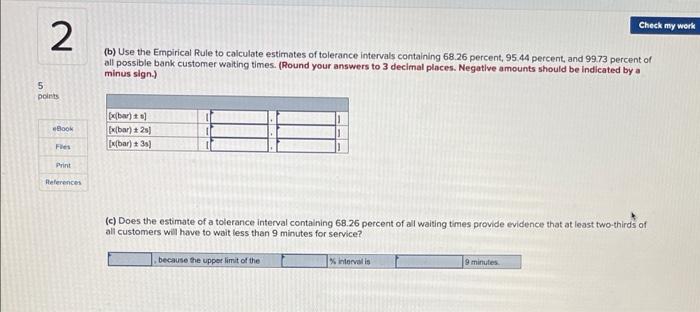 Solved A sample of 100 bank customer waiting times are given | Chegg.com