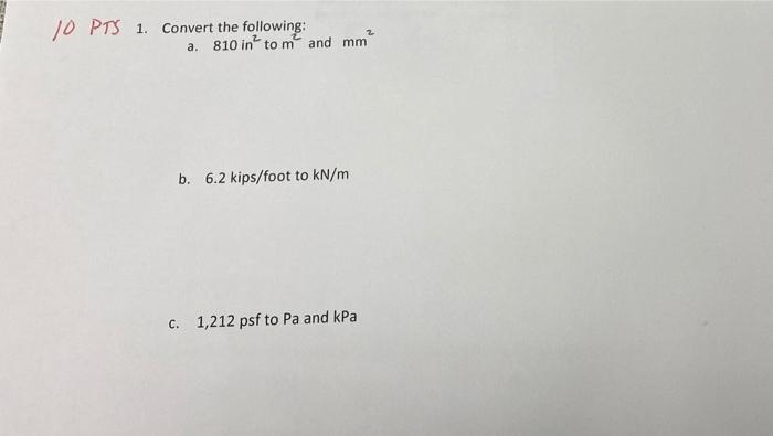 Solved 2 10 PTS 1. Convert the following: a. 810 in to m and | Chegg.com