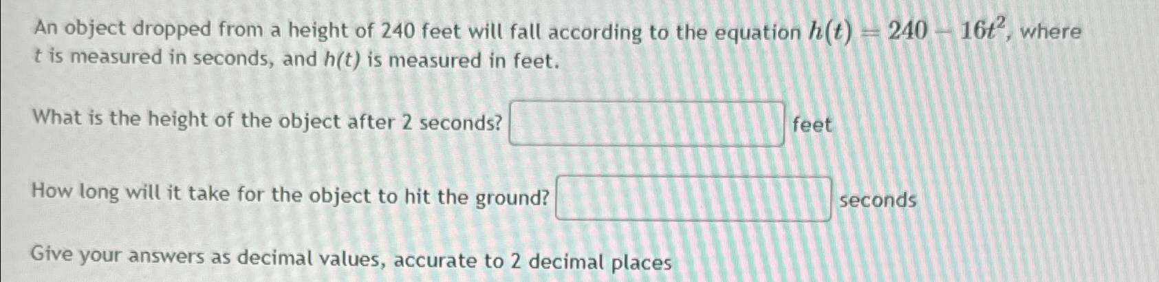 Solved An object dropped from a height of 240 ﻿feet will | Chegg.com