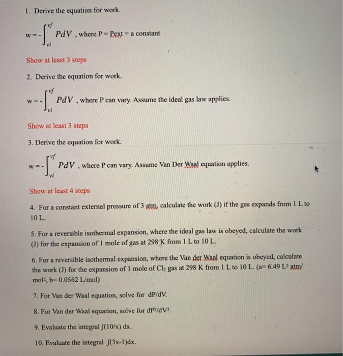 Solved 1. Derive the equation for work. W- IP PdV, where | Chegg.com