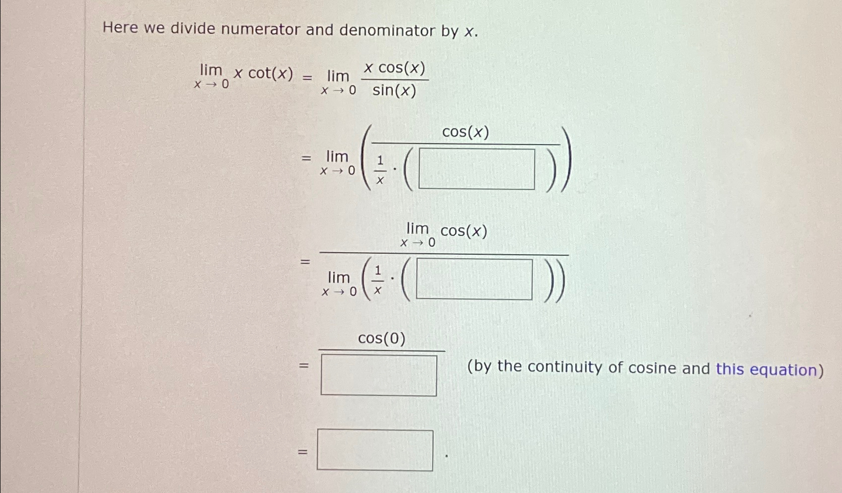 Solved Here we divide numerator and denominator by x. | Chegg.com