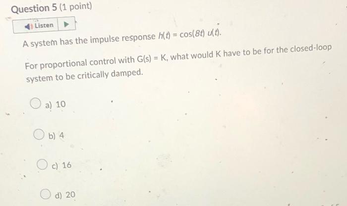 Solved A system has the impulse response h(t)=cos(8t)u(t). | Chegg.com