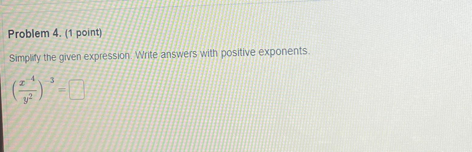 Solved Problem 4. (1 ﻿point)Simplify the given expression. | Chegg.com