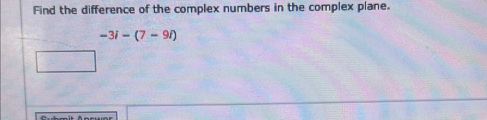 Solved Find the difference of the complex numbers in the | Chegg.com
