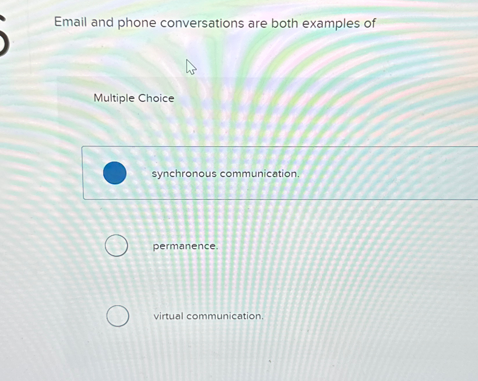 Solved Email and phone conversations are both examples | Chegg.com