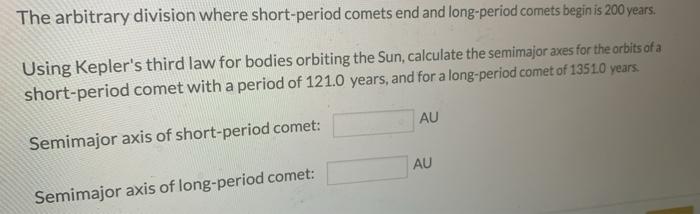Solved The arbitrary division where short period comets end | Chegg.com