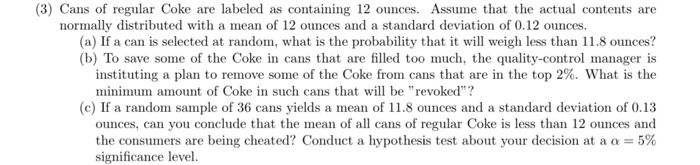 Solved (3) Cans of regular Coke are labeled as containing 12 | Chegg.com