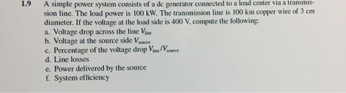 Solved 1.9 A simple power system consists of a dc generator | Chegg.com