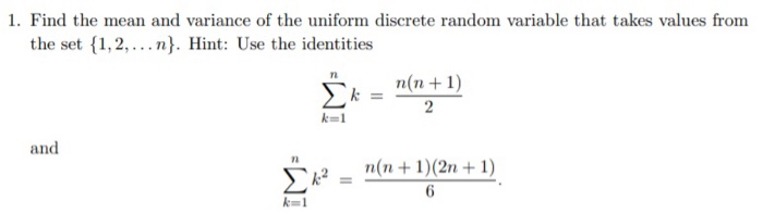 Solved 1. Find the mean and variance of the uniform discrete | Chegg.com