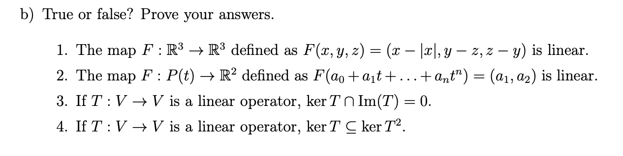 Solved b) ﻿True or false? Prove your answers.The map F:R3→R3 | Chegg.com