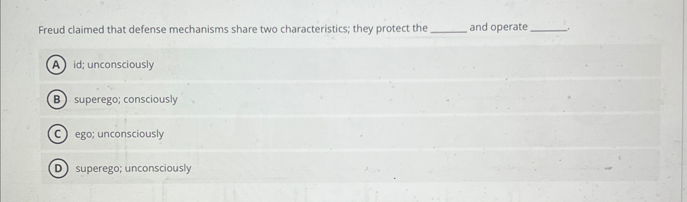 Solved Freud claimed that defense mechanisms share two | Chegg.com Solved Freud claimed that defense mechanisms share two | Chegg.com