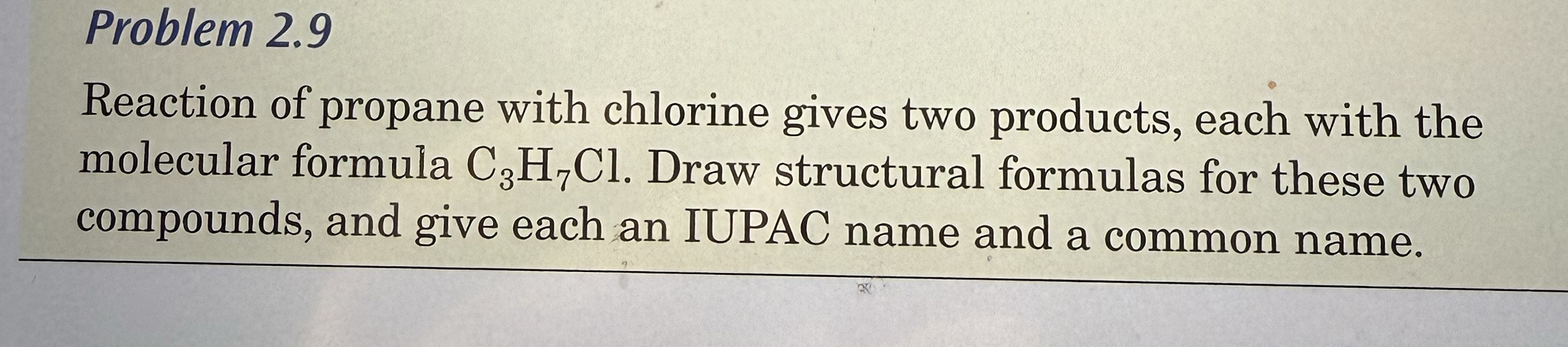 Solved Problem 2.9Reaction of propane with chlorine gives | Chegg.com