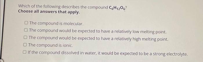 Solved Which of the following describes the compound | Chegg.com