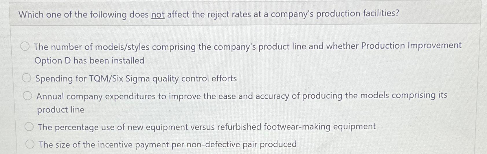 Solved Which one of the following does not affect the reject | Chegg.com