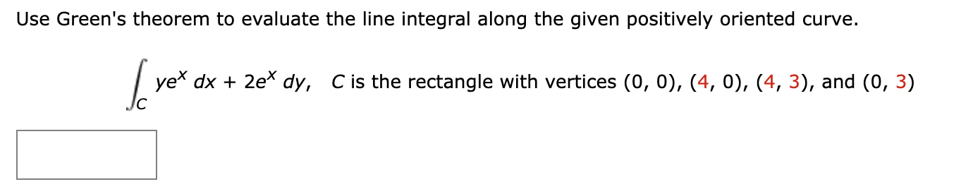 Solved Use Green's theorem to ﻿evaluate the line integral | Chegg.com