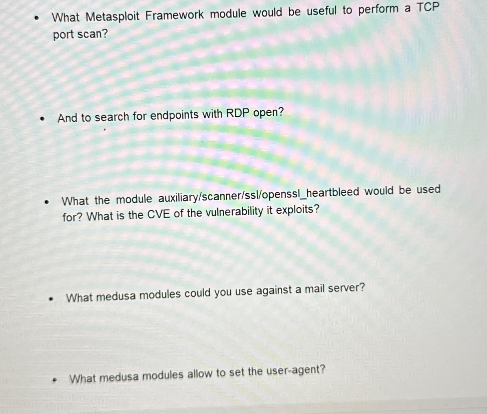 Solved What Metasploit Framework module would be useful to | Chegg.com