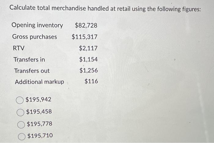 Solved Calculate total merchandise handled at retail using | Chegg.com