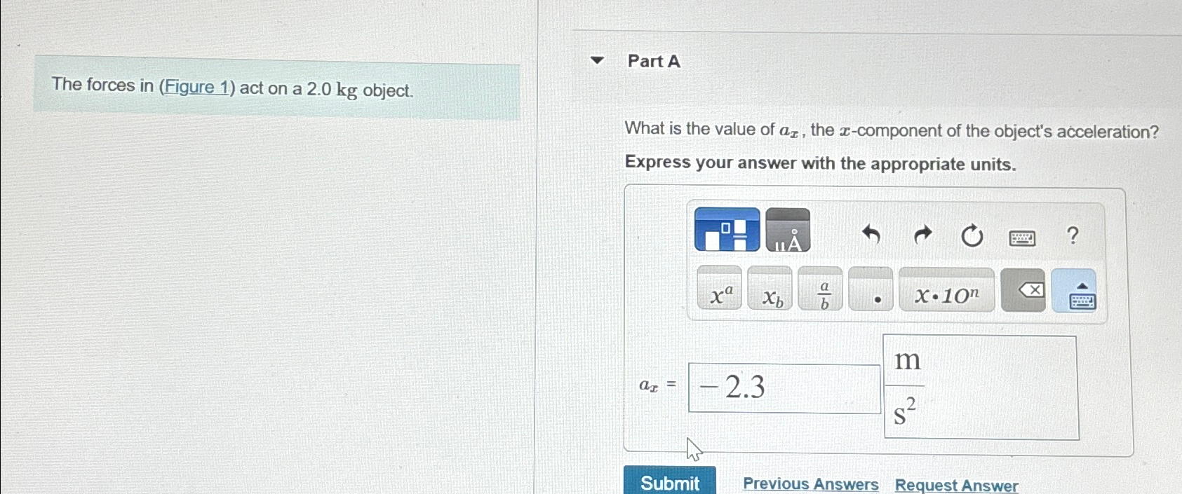 Solved The forces in (Figure 1) ﻿act on a 2.0kg ﻿object.Part | Chegg.com