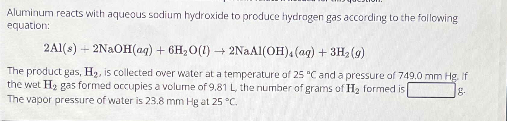 Solved Aluminum reacts with aqueous sodium hydroxide to | Chegg.com
