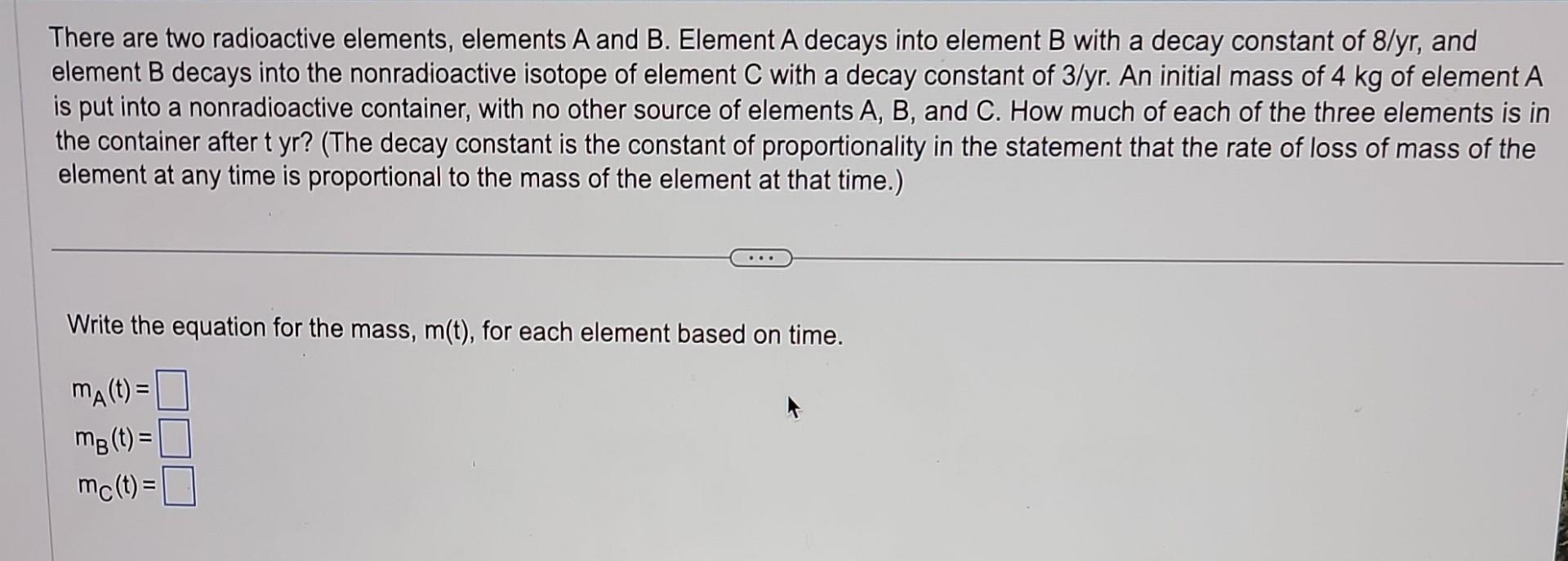Solved There are two radioactive elements, elements A and B. | Chegg.com