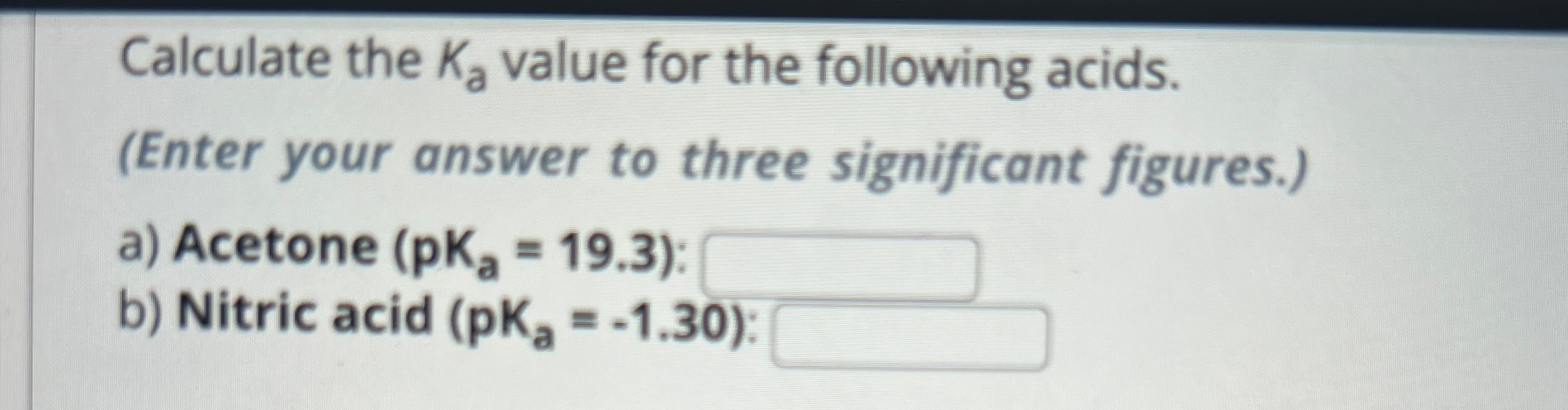 Solved Calculate the Ka ﻿value for the following | Chegg.com