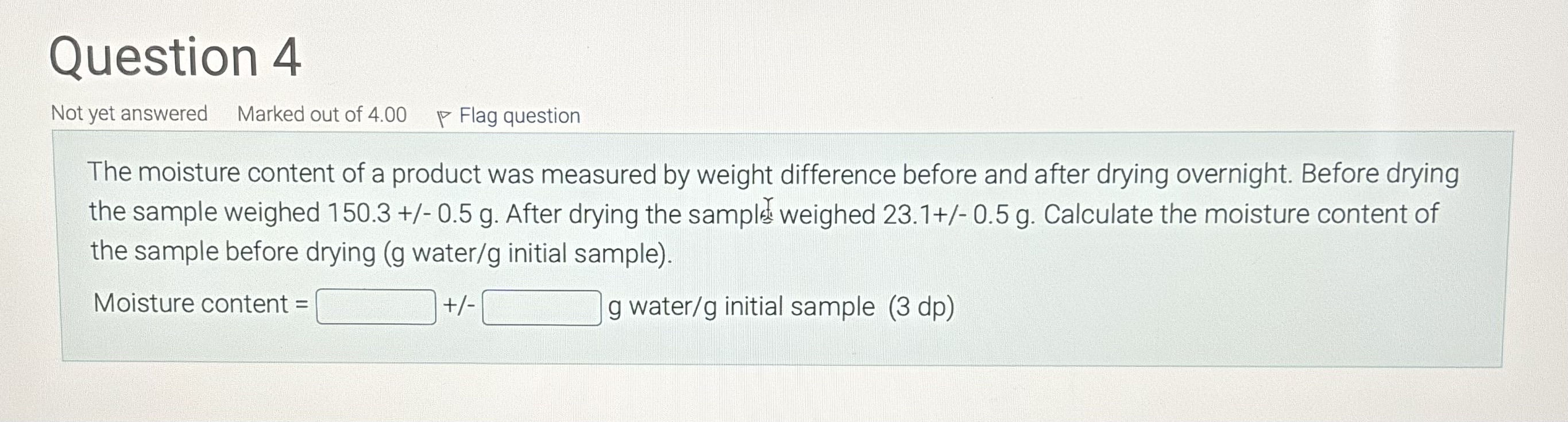 Solved The moisture content of a product was measured by | Chegg.com
