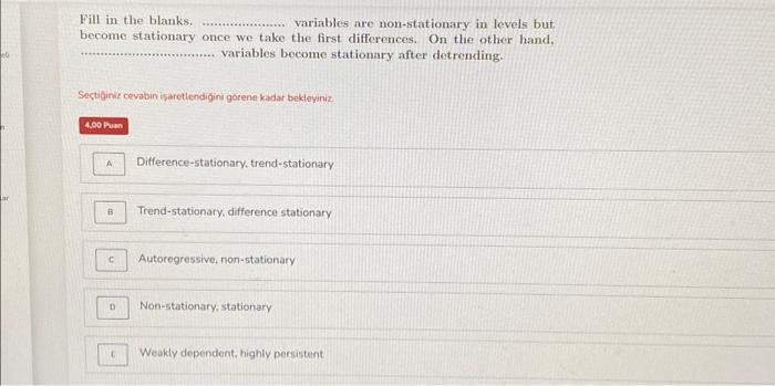 Solved Fill in the blanks. variables are non-stationary in | Chegg.com