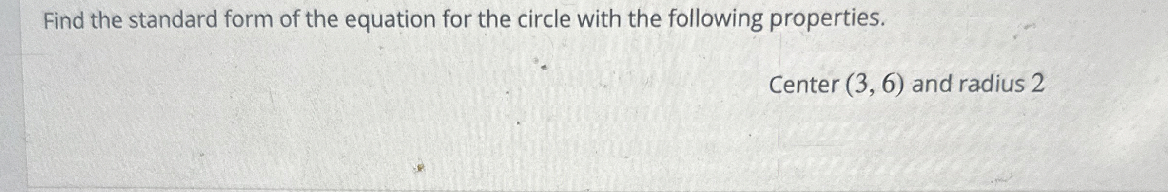 Solved Find the standard form of the equation for the circle | Chegg.com