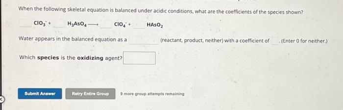 Solved When the following skeletal equation is balanced | Chegg.com