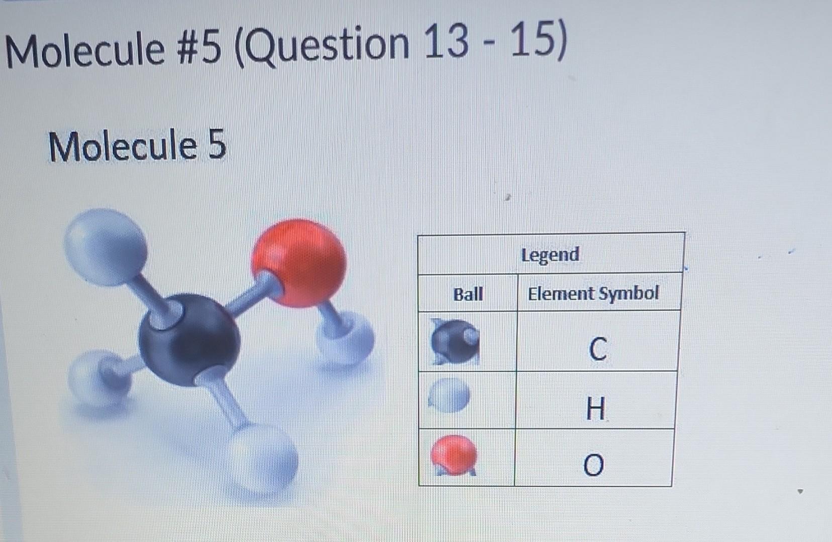 Solved Molecule \#5 (Question 13 - 15) Molecule 5 Based on | Chegg.com