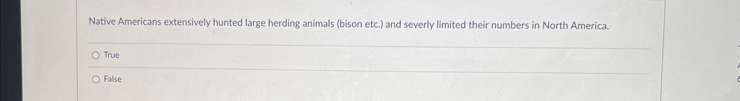 Solved Native Americans extensively hunted large herding | Chegg.com