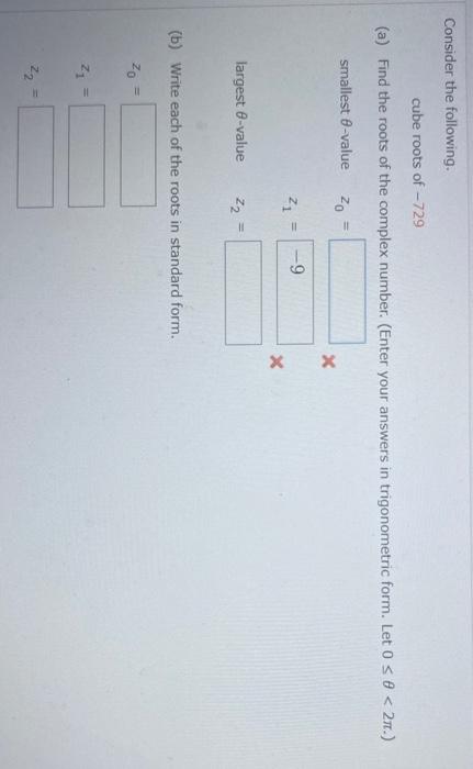 Solved Consider the following. cube roots of - 729 (a) Find | Chegg.com