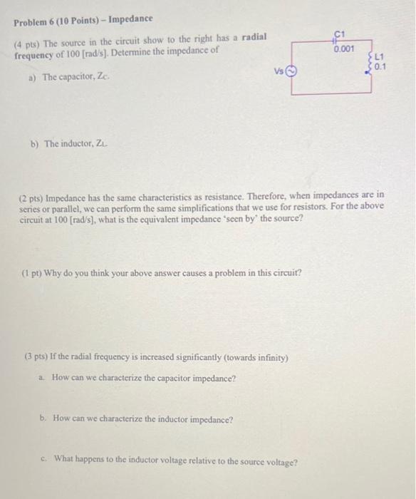 Solved Problem 6 (10 Points) - Impedance (4 pts) The source | Chegg.com