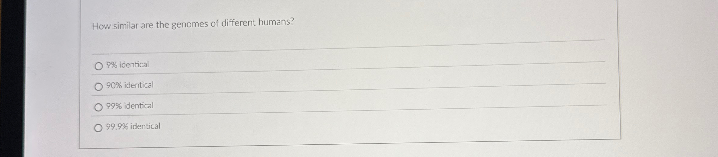 Solved How similar are the genomes of different humans?9% | Chegg.com