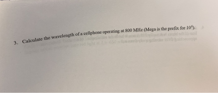 Solved wavelength of a cellphone operating at 800 MHz (Mega | Chegg.com