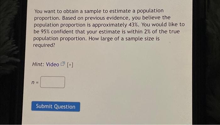 Solved You want to obtain a sample to estimate a population | Chegg.com