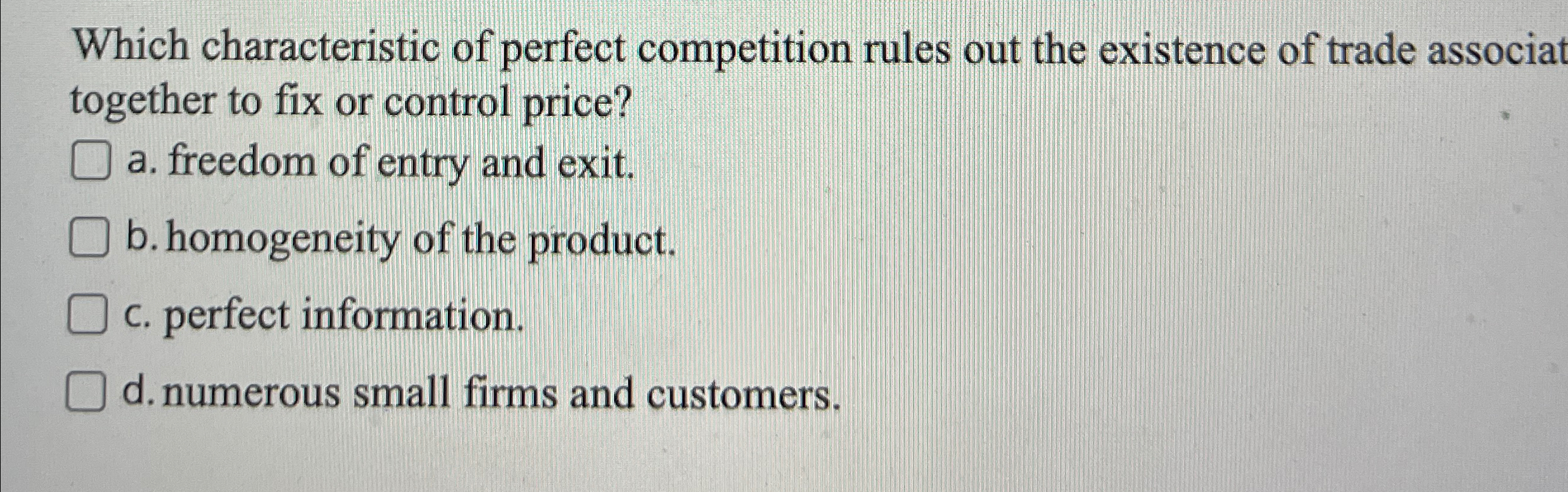 Solved Which characteristic of perfect competition rules out | Chegg.com
