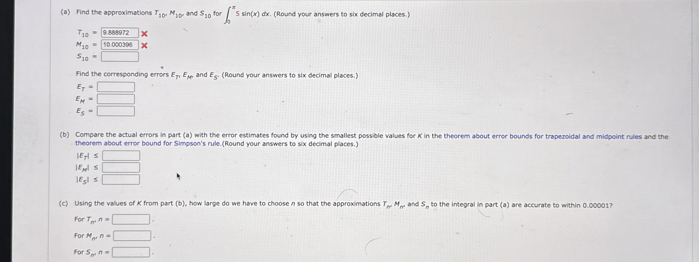 Solved (a) ﻿Find the approximations T10,M10, ﻿and S10 ﻿for | Chegg.com