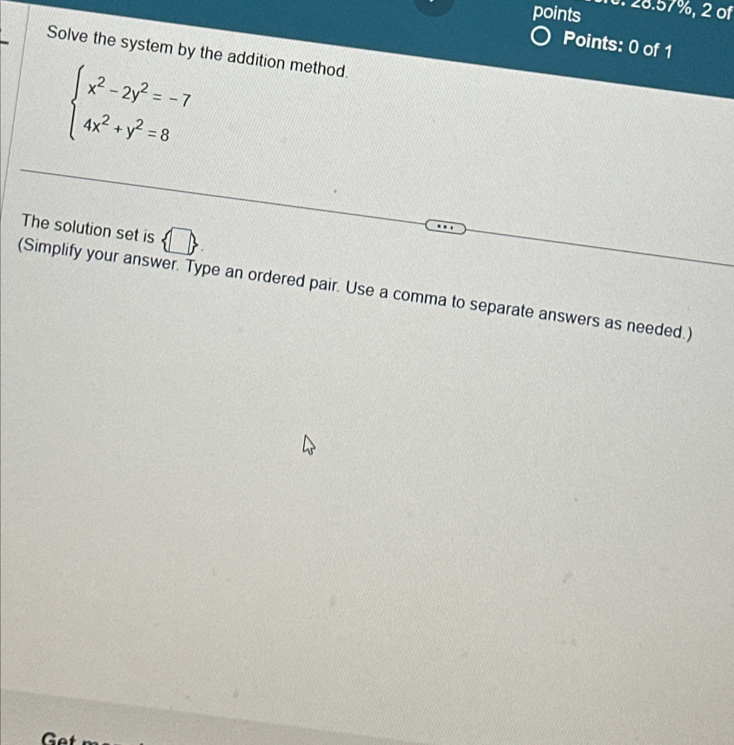 Solved pointsPoints: 0 ﻿of 1Solve the system by the addition | Chegg.com