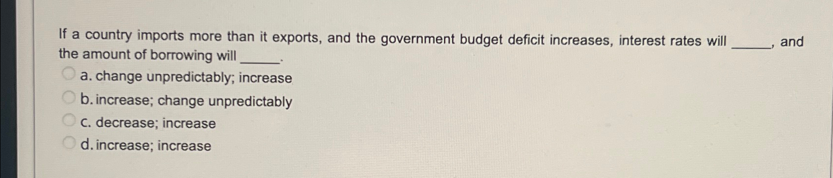 Solved If a country imports more than it exports, and the | Chegg.com
