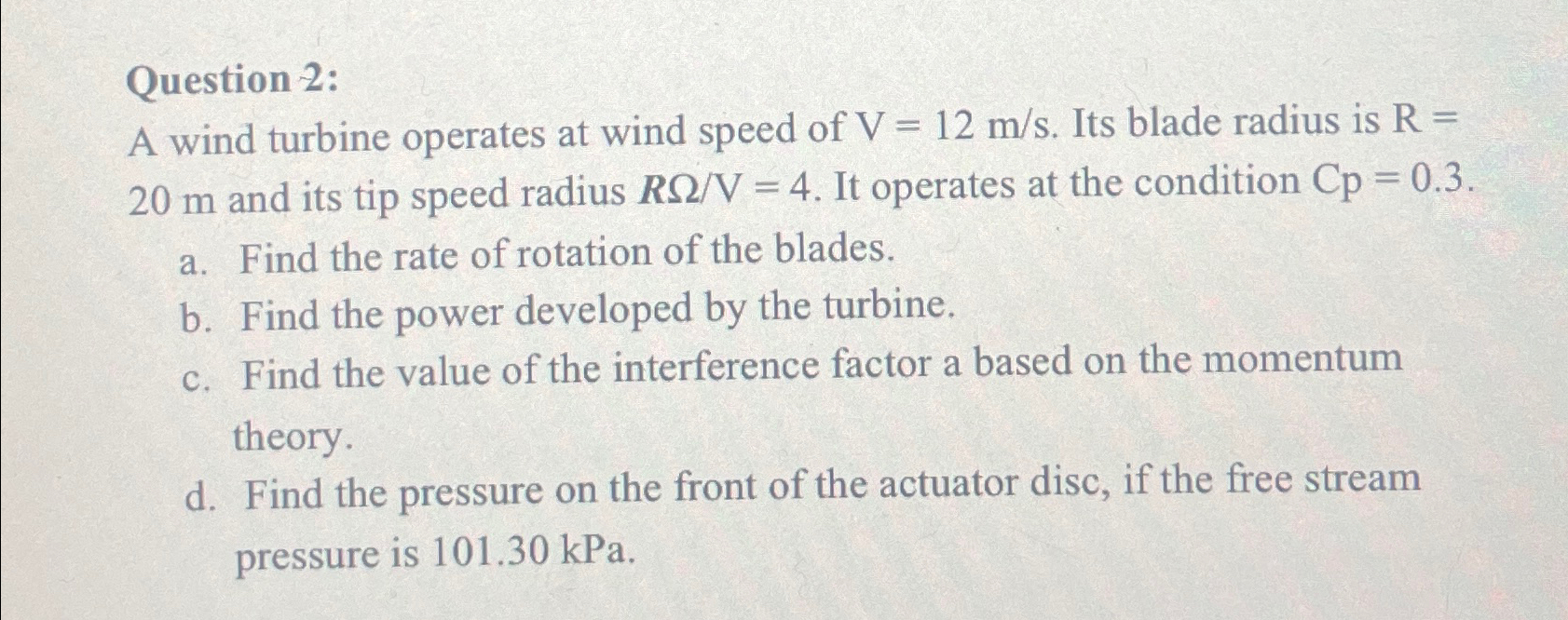 Question 2:A wind turbine operates at wind speed of | Chegg.com
