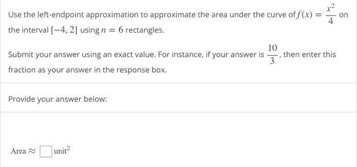 Solved Use the left-endpoint approximation to approximate | Chegg.com