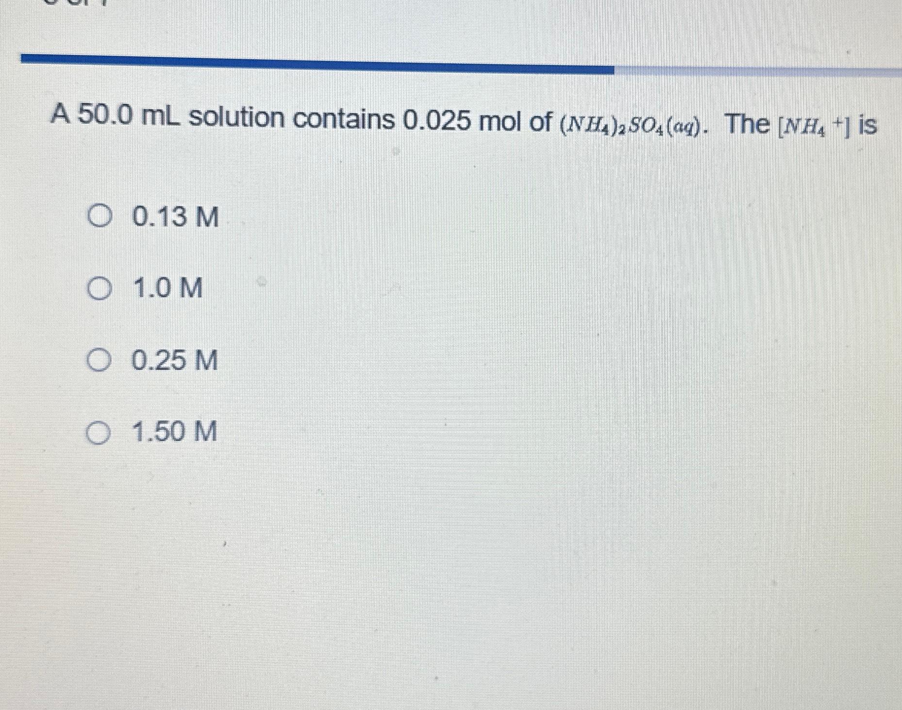 Solved A 50.0mL ﻿solution contains 0.025mol of | Chegg.com