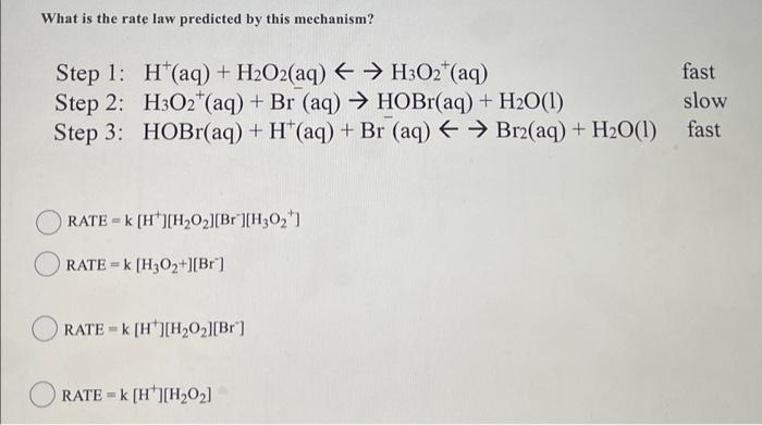 Solved What is the rate law predicted by this mechanism? | Chegg.com