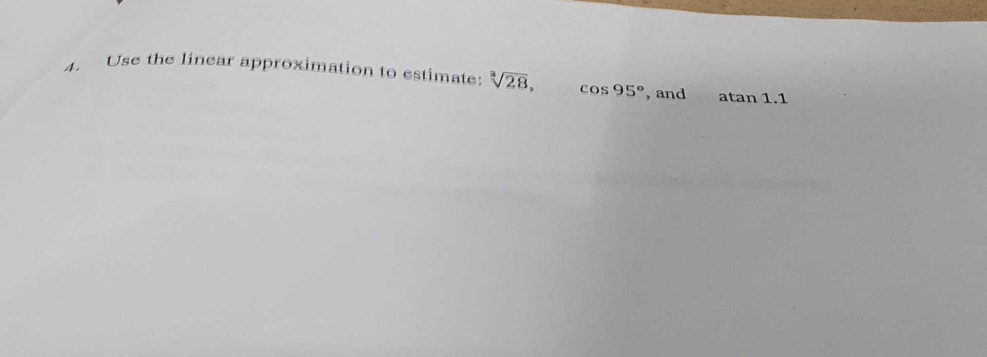 Solved Use the lincar approximation to estimate: 283,cos95°, | Chegg.com Solved Use the lincar approximation to estimate: 283,cos95°, | Chegg.com