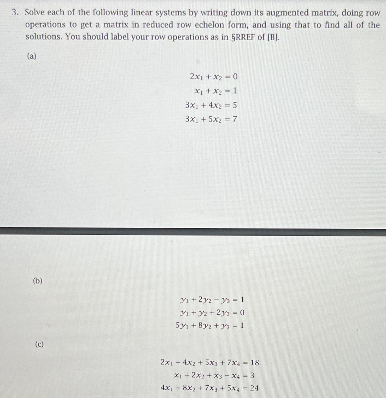 Solved Solve each of the following linear systems by writing | Chegg.com