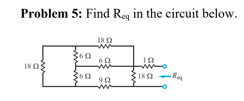 Problem 5: Find Req in ﻿the circuit below. | Chegg.com